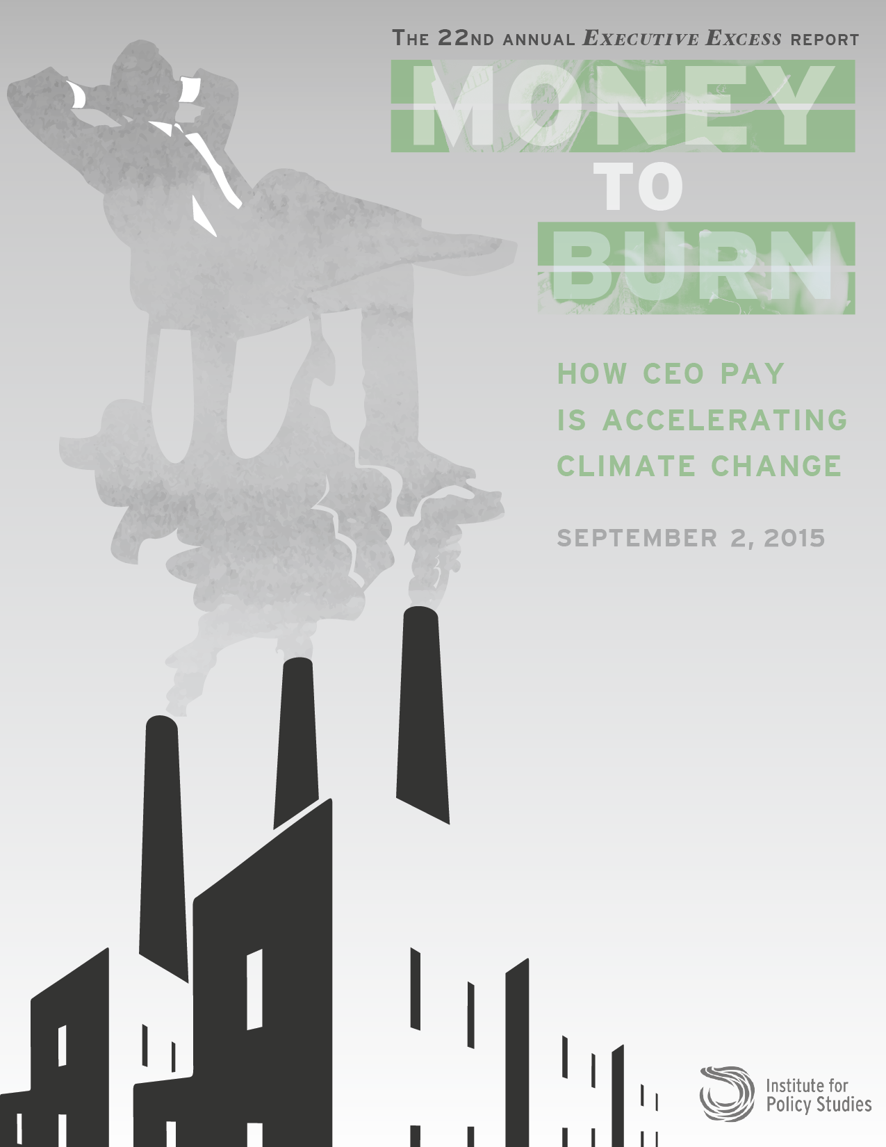 Executive Excess 2015: Money to Burn - Institute for Policy Studies